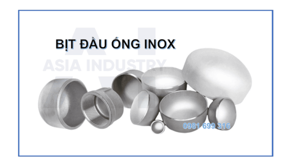 Nút bịt inox | Inox 201,Inox 304,Inox 316 | Nối hàn - Nối ren